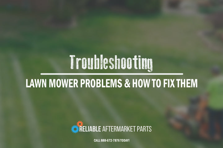 Troubleshooting Common Lawn Mower Problems and How to Fix Them ...